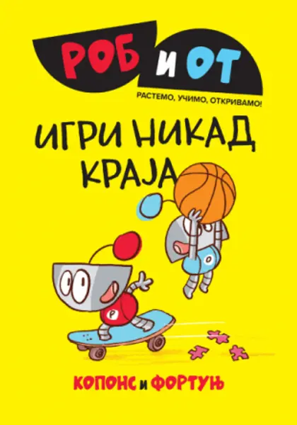 Rob i Ot: Igri nikad kraja