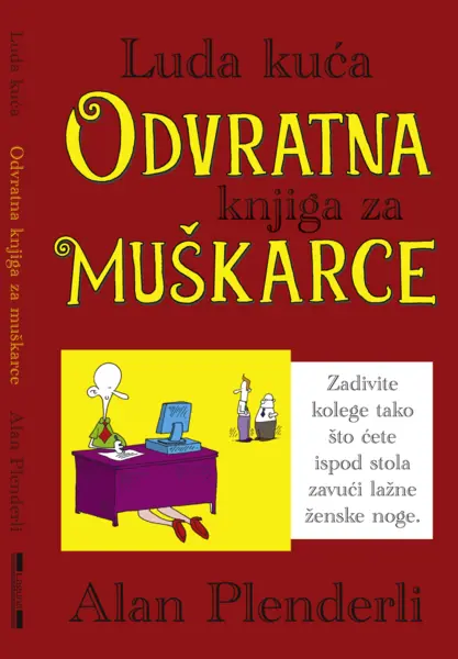 Luda kuća - Odvratna knjiga za muškarce