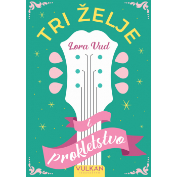TRI ŽELJE I PROKLETSTVO