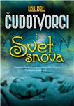 ČUDOTVORCI I SVET SNOVA