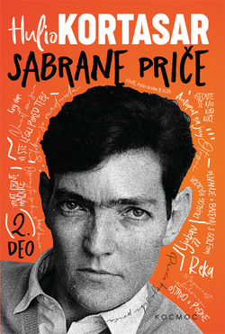 Sabrane priče II deo - Hulio Kortasar