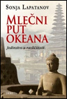 Mlečni put okeana - jedinstvo u različitosti : putopisi iz Indonezije
