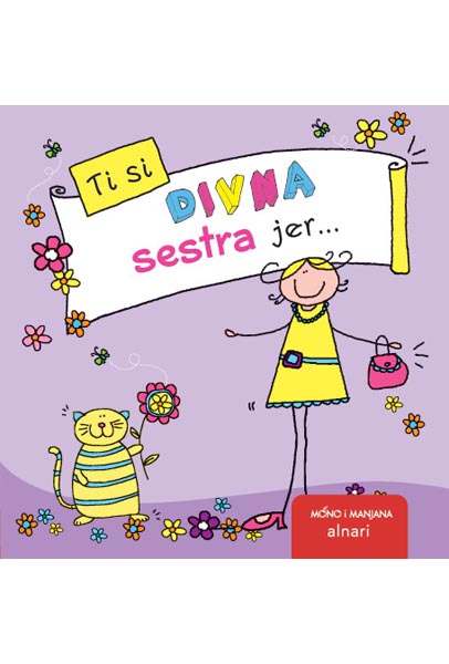 TI SI DIVNA SESTRA JER