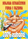 Knjiga otkačenih fora i fazona: 100% zabava