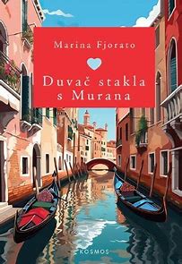 Duvač stakla s Murana – Marina Fjorato