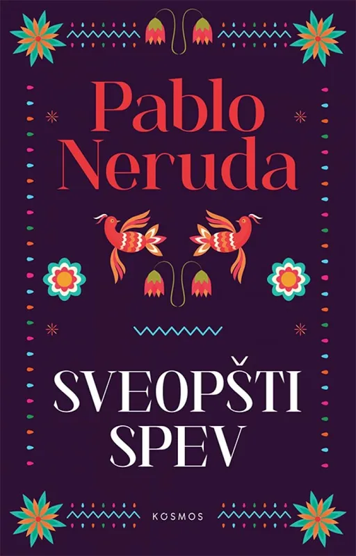 Sveopšti spev - Pablo Neruda