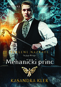 Paklene naprave: Knj. 2, Mehanički princ