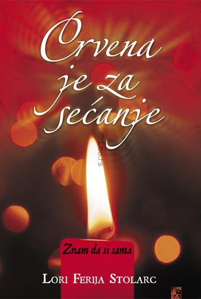 Crvena je za sećanje: Znam da si sama