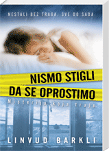 Nismo stigli da se oprostimo
(meki povez)