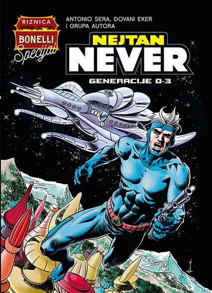 Nejtan Never. Tom 1, Generacije 0-3