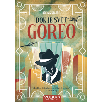 DOK JE SVET GOREO
