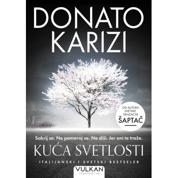 KUĆA SVETLOSTI