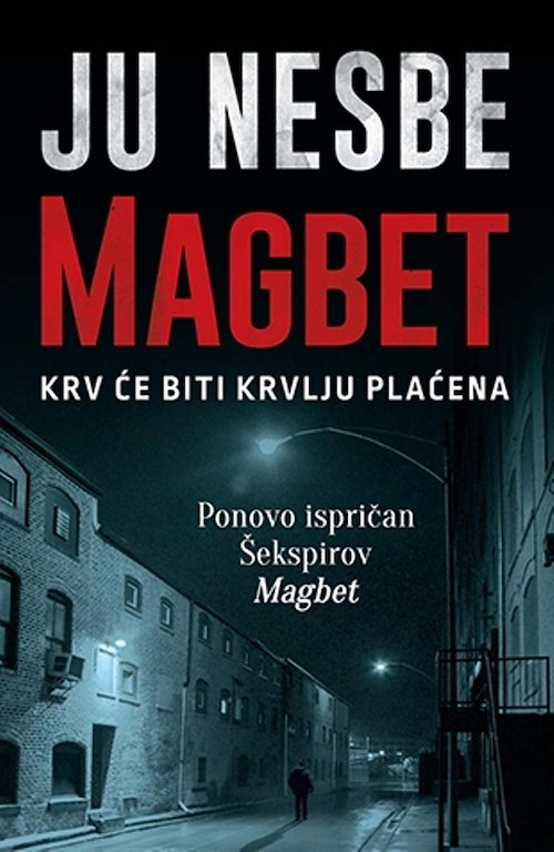 Magbet, krv će biti krvlju plaćena
(ponovo ispričan Šekspirov Magbet)