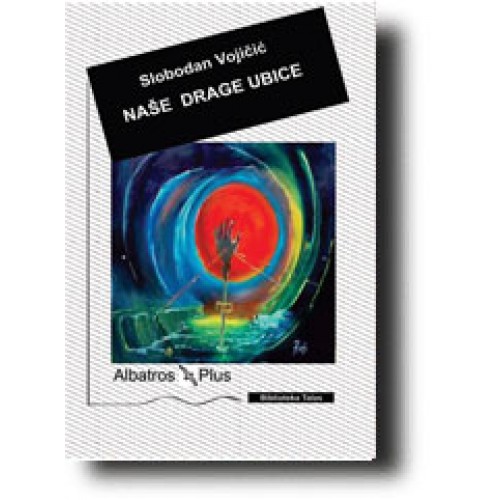 Naše drage ubice