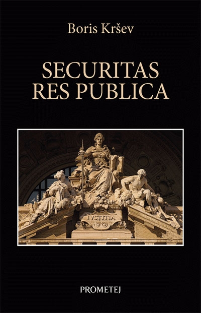 Kratka istorija bezbednosti: securitas res publica