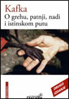 O grehu, patnji, nadi i istinskom putu - iz ostavštine
