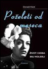 Poželeti od meseca - život i doba Bili Holidej