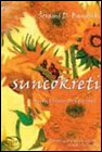Suncokreti - roman o Vinsentu van Gogu : Poslednje dve godine života - strasti i bezumlja