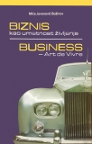 Biznis kao umetnost življenja - business: art de vivre