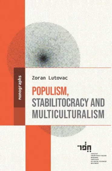POPULISM, STABILITOCRACY AND MULTICULTURALISM