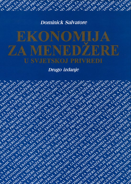 EKONOMIJA ZA MENEDŽERE U SVJETSKOJ PRIVREDI