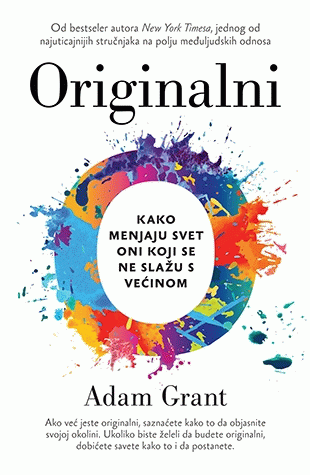 Originalni: kako menjaju svet oni koji se ne slažu sa većinom