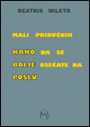 Mali priručnik - Kako da se bolje osećate na poslu