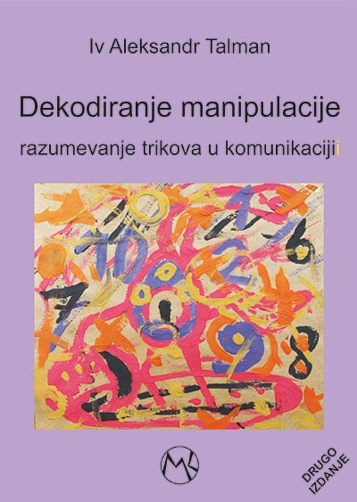 Dekodiranje manipulacije, razumevanje trikova u komunikaciji, 2. izdanje
