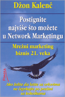 Postignite najviše što možete u Network Marketingu