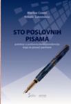 Sto poslovnih pisama: Putokaz u poslovnu korespondenciju koja će privući partnere