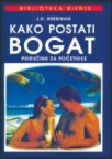 Kako postati bogat
(meki povez)
