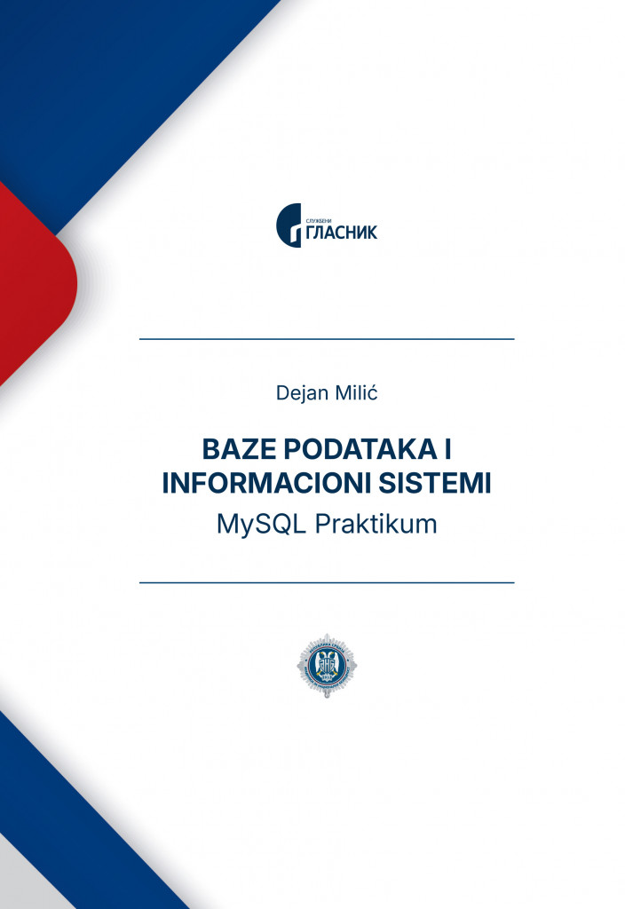 БАЗЕ ПОДАТАКА И ИНФОРМАЦИОНИ СИСТЕМИ – MYSQL ПРАКТИКУМ