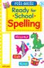 READY FOR SCHOOL - SPELLING
