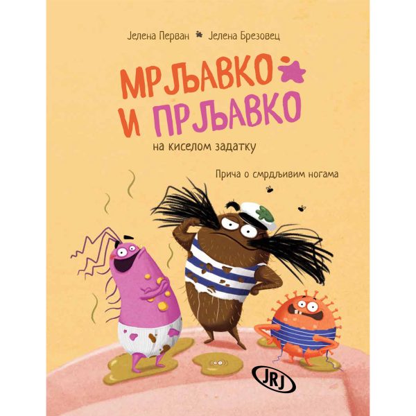 Mrljavko i Prljavko na kiselom zadatku – Priča o smrdljivim nogama