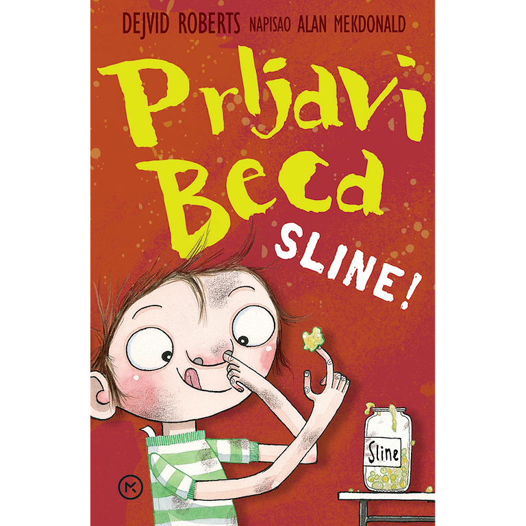 Prljavi Beca: Sline