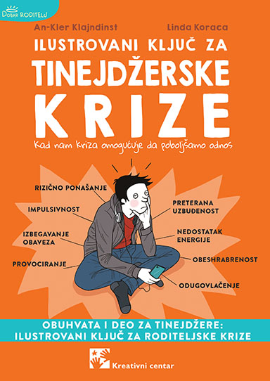 Ilustrovani ključ za tinejdžerske krize: kad nam kriza omogućuje da poboljšamo odnos