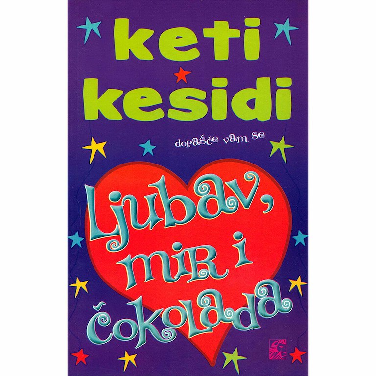 Ljubav, mir i čokolada – Keti Kesidi