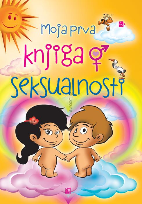 Moja prva knjiga o seksualnosti