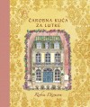 Čarobna kuća za lutke
(tvrdi povez)