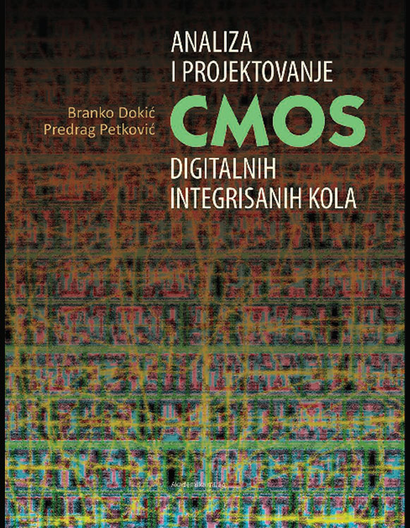 ANALIZA I PROJEKTOVANJE CMOSDIGITALNIH INTEGRISANIH KOLA