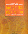 Energetska elektronika: Zbirka rešenih zadataka