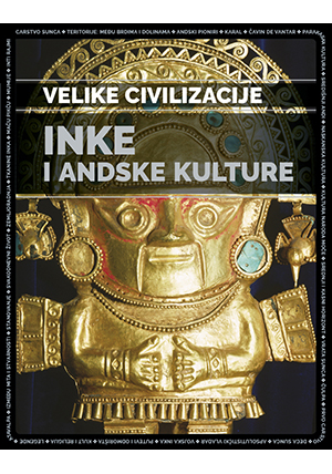 Velike civilizacije – Inke i andske kulture