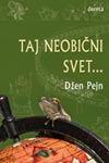 Taj neobični svet...