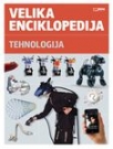 Velika enciklopedija: Tehnologija