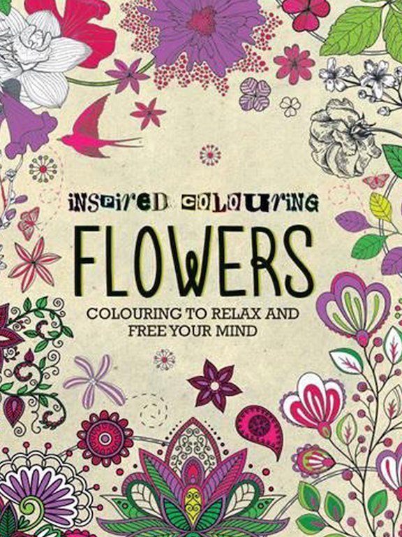 Inspired Colouring Flowers: Colouring to Relax and Free Your Mind