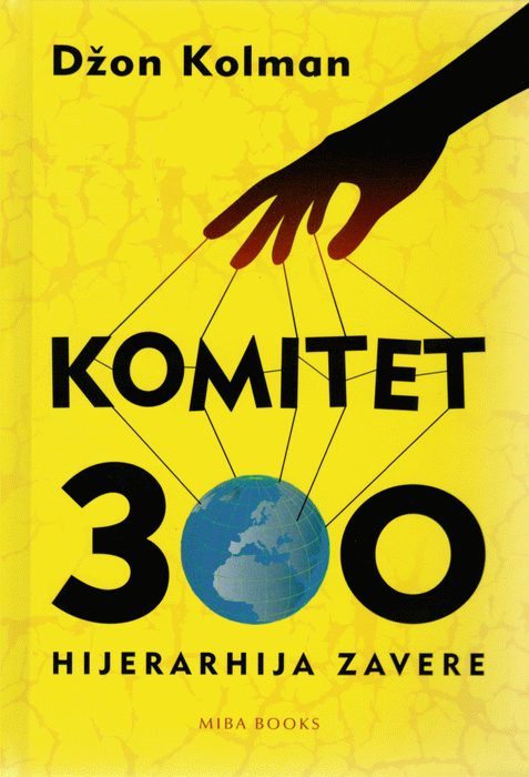Hijerarhija zavere: Komitet 300