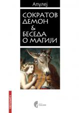 Сократов демон ; & Одбрана, или Беседа о магији