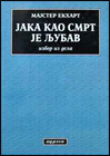 Јака као смрт је љубав, избор из дела