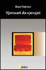 Vjerovati da vjeruješ