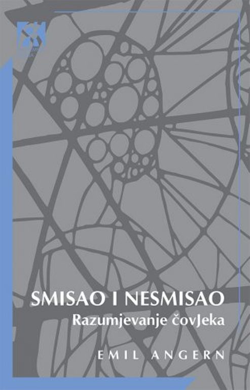 SMISAO I NESMISAO. Razumijevanje čovjeka